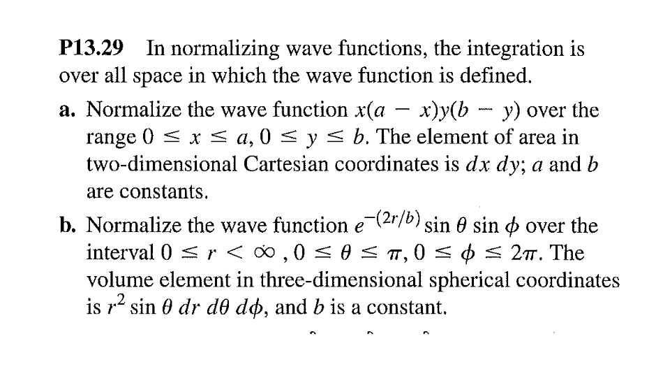 Solved P13 29 In Normalizing Wave Functions The Integration