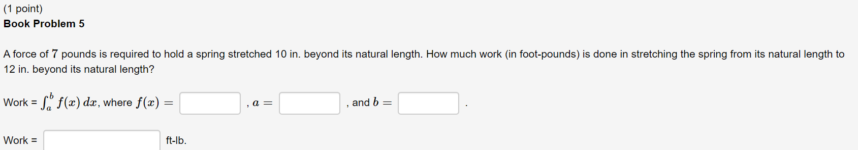 Solved (1 point) Book Problem 5 A force of 7 pounds is | Chegg.com