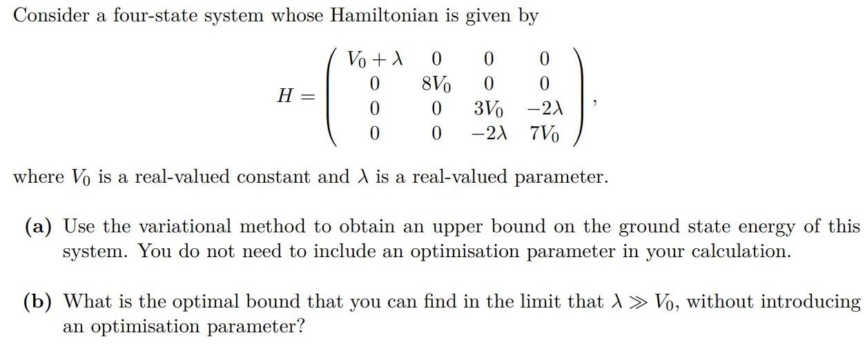 Solved Consider a four-state system whose Hamiltonian is | Chegg.com