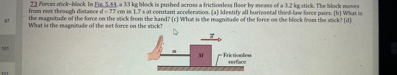 Solved 73 Forces stick-block. In Fig. 5.44,33 kg block is | Chegg.com