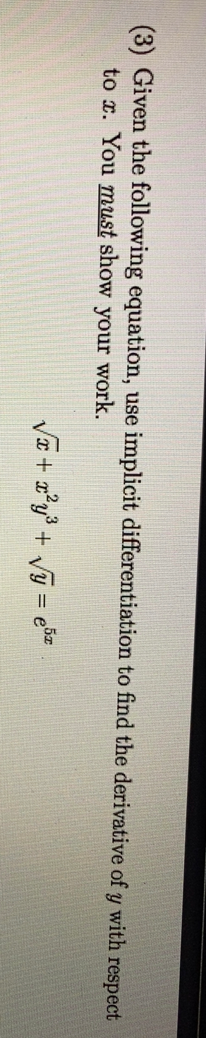 Solved (3) Given the following equation, use implicit | Chegg.com