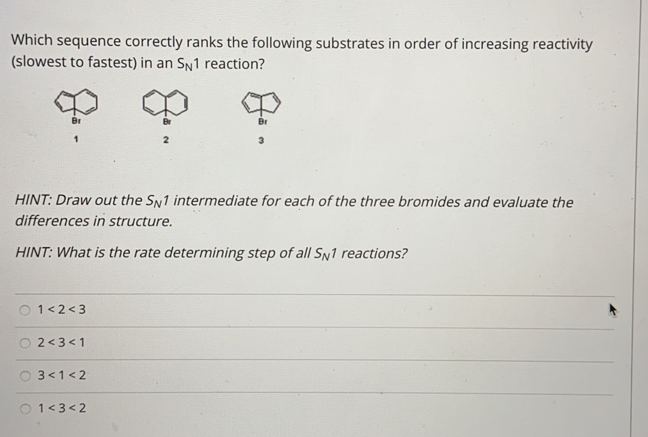 Solved Which sequence correctly ranks the following | Chegg.com
