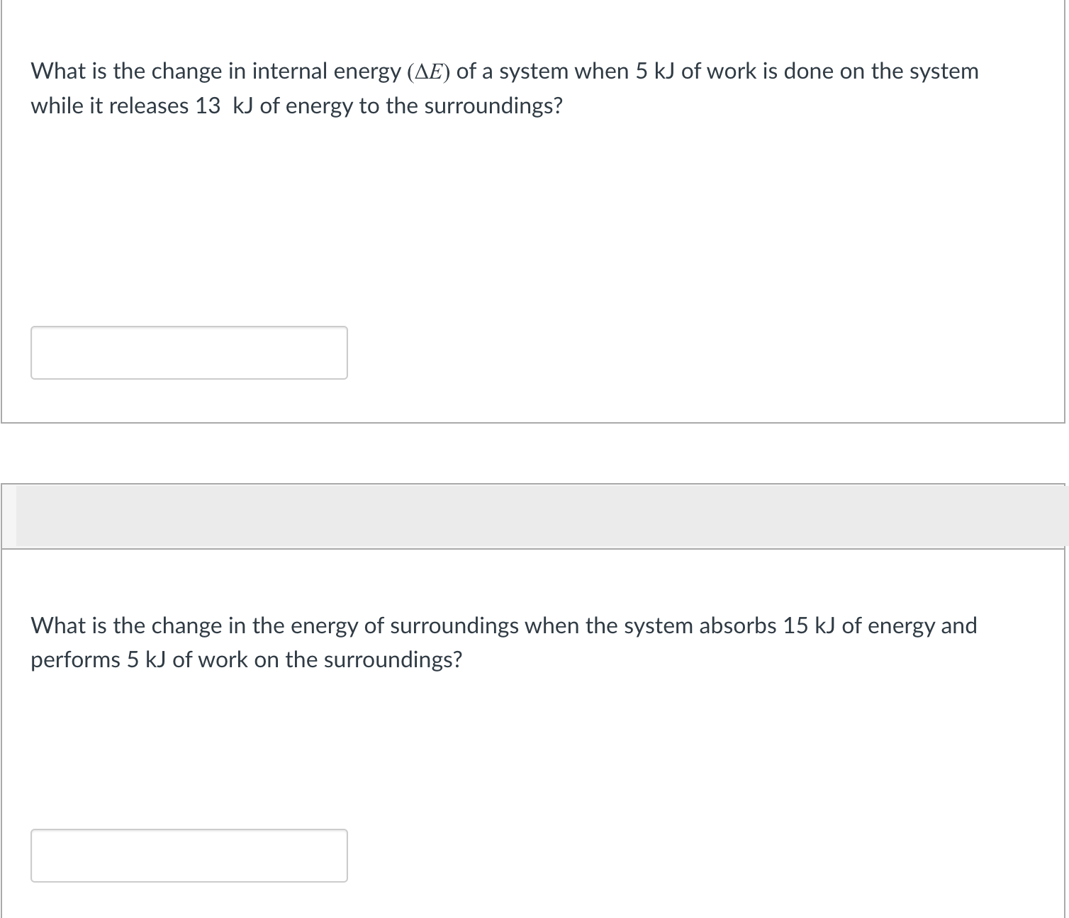 Solved What is the change in internal energy (ΔE) of a | Chegg.com