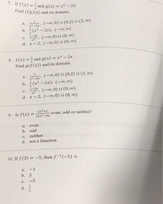 Solved 7. If f(x)=-and g(x)=x2-2x Find (fg)(x) and its | Chegg.com