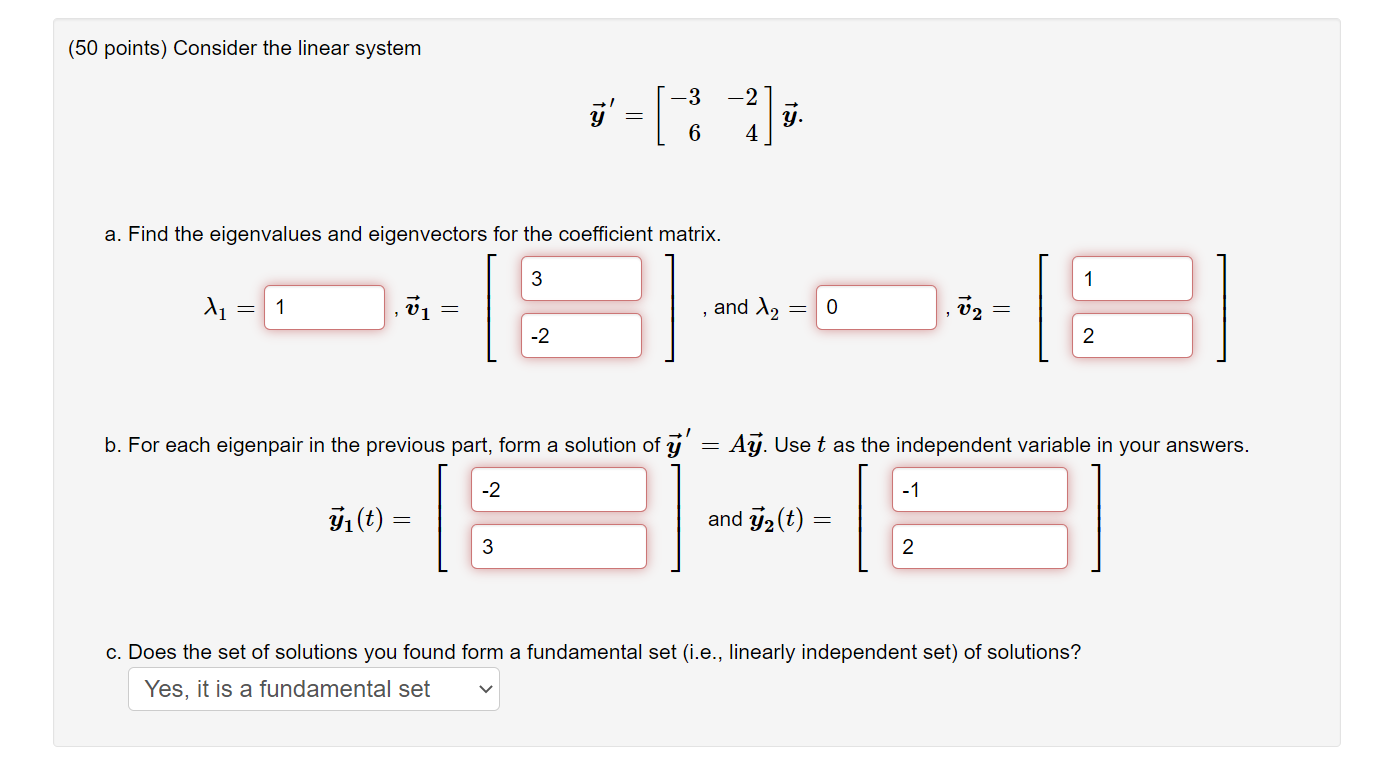 Solved (50 points) Consider the linear system y′=[−36−24]y | Chegg.com