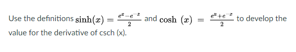 Solved and cosh (2) Use the definitions sinh(x) = 2 value | Chegg.com