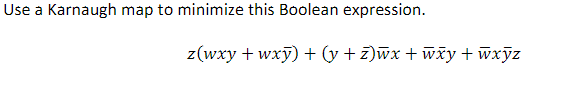 Solved Use a Karnaugh map to minimize this Boolean | Chegg.com