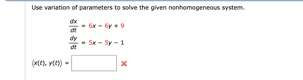 Solved Use variation of parameters to solve the given | Chegg.com