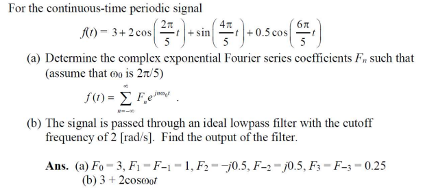 Solved For the continuous-time periodic signal | Chegg.com