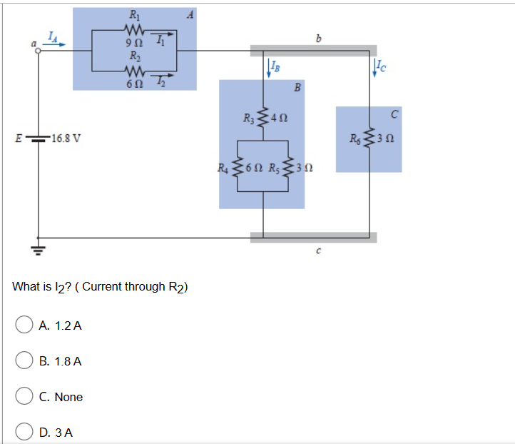 Solved What is I2 ? ( ﻿Current through R2 )A. 1.2AB. 1.8AC. | Chegg.com
