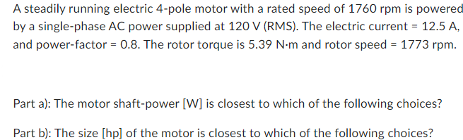 Solved A steadily running electric 4-pole motor with a rated | Chegg.com