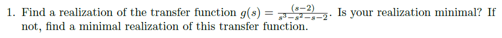 Solved 1. Find a realization of the transfer function | Chegg.com