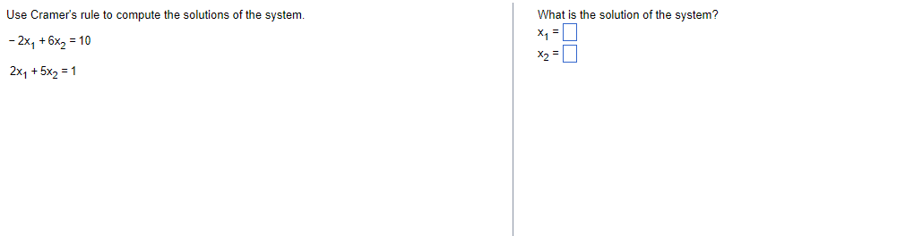 Solved Use Cramer's rule to compute the solutions of the | Chegg.com