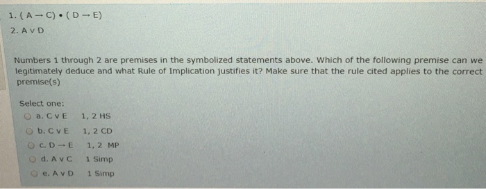 Solved 2. A v D Numbers 1 through 2 are premises in the | Chegg.com