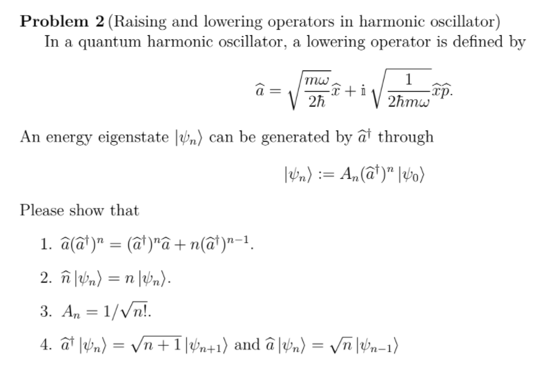Solved Problem 2 (Raising and lowering operators in harmonic | Chegg.com