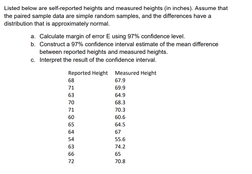 Solved Listed below are self-reported heights and measured | Chegg.com