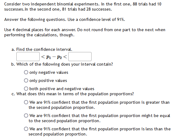 Solved Consider two independent binomial experiments. In the | Chegg.com