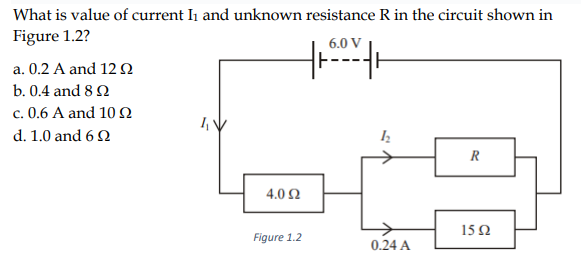 Solved What is value of current I1 and unknown resistance R | Chegg.com
