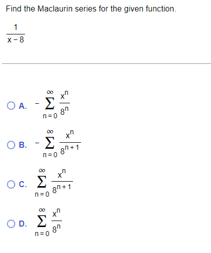 Solved Find the Maclaurin series for the given function. | Chegg.com