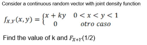 Solved Consider a continuous random vector with joint | Chegg.com