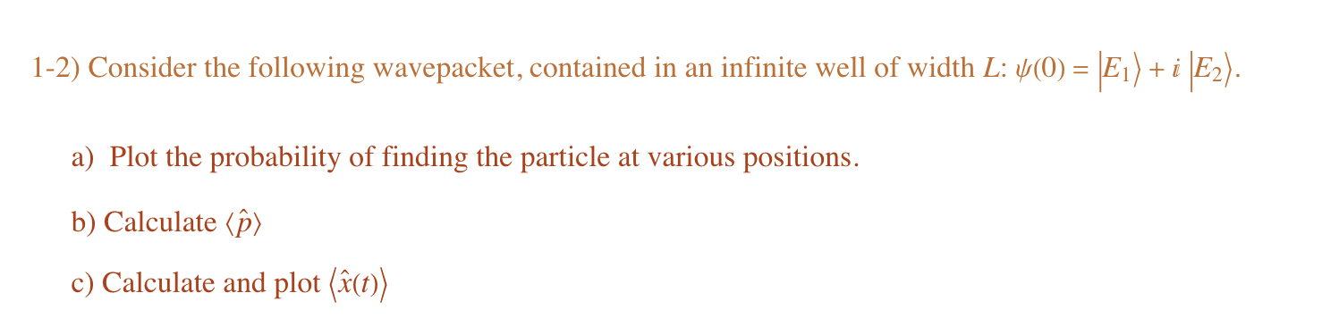 Solved 1-2) Consider the following wavepacket, contained in | Chegg.com