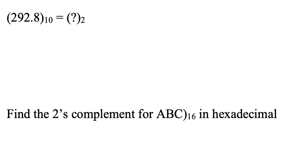 Solved Perform The Following Number System Conversions You 