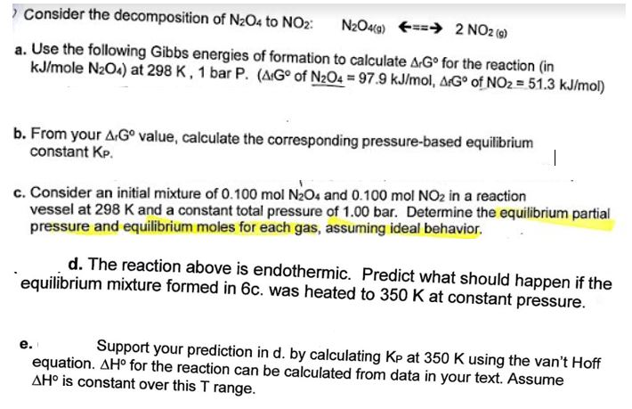 Solved Consider the decomposition of N204 to NO2: N204)£-> | Chegg.com