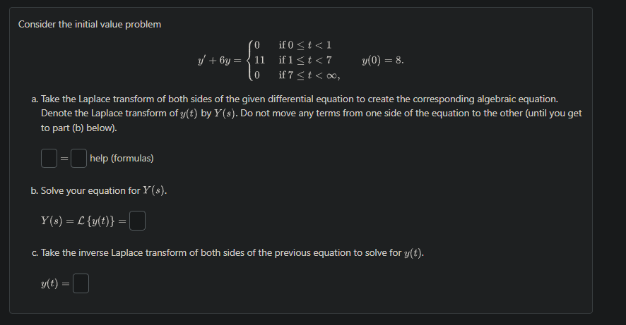Solved Consider the initial value problem y′+6y=⎩⎨⎧0110 if | Chegg.com