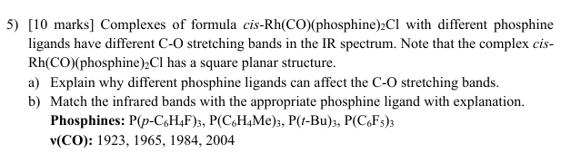 Solved [10 ﻿marks] ﻿Complexes of ﻿formula cis -Rh(CO)( | Chegg.com