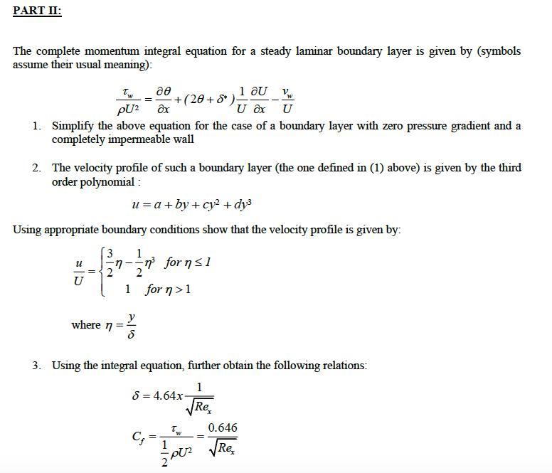 Solved PART II: The complete momentum integral equation for | Chegg.com