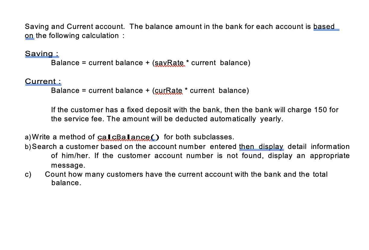 Solved 3 The following are the superclass Bank and its | Chegg.com