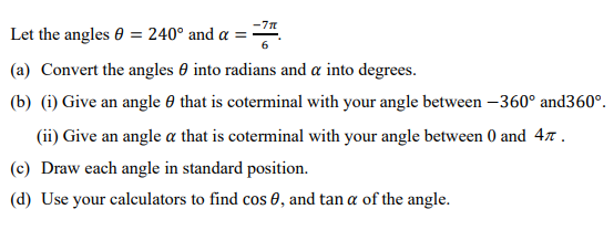 Solved -7π Let the angles € = 240° and a = -7 (a) Convert | Chegg.com