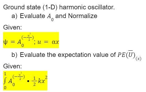 Solved Ground state (1-D) harmonic oscillator. a) Evaluate | Chegg.com