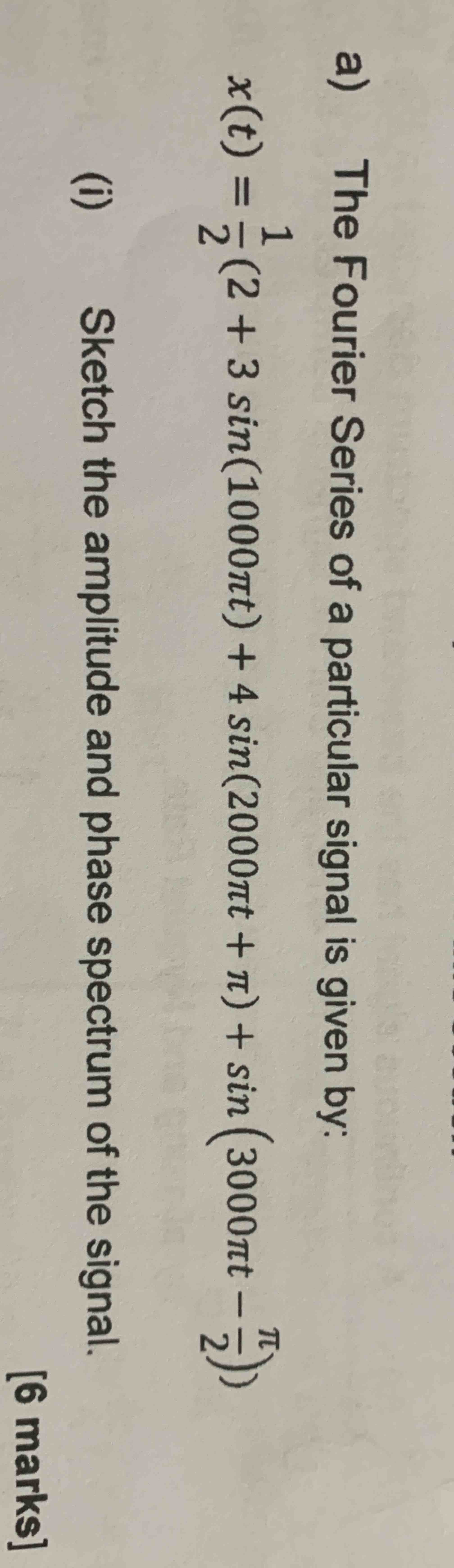 Solved please do dont use matlab to sketch a) ﻿The Fourier | Chegg.com
