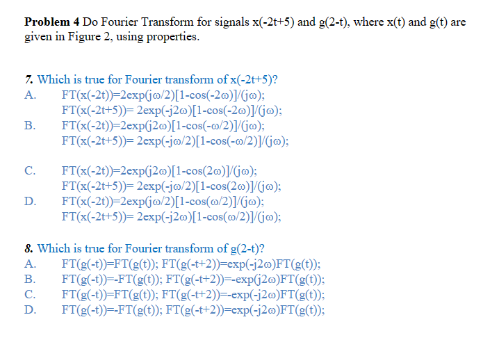 Solved Figure 2: Two signalsProblem 4 Do Fourier Transform | Chegg.com