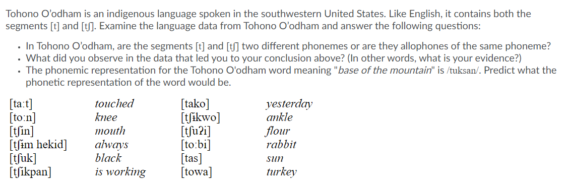 Tohono O'odham is an indigenous language spoken in | Chegg.com