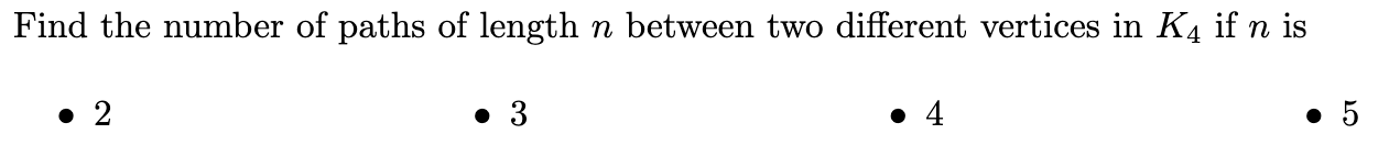 Solved Find the number of paths of length n between two | Chegg.com
