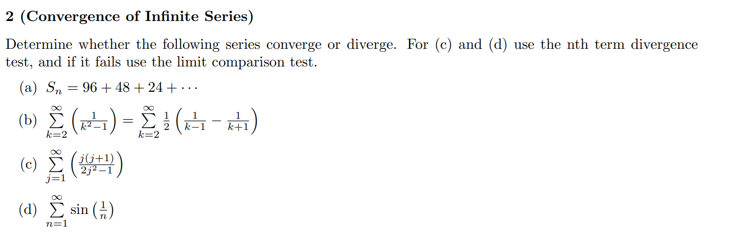 Solved 2 (Convergence of Infinite Series) Determine whether | Chegg.com