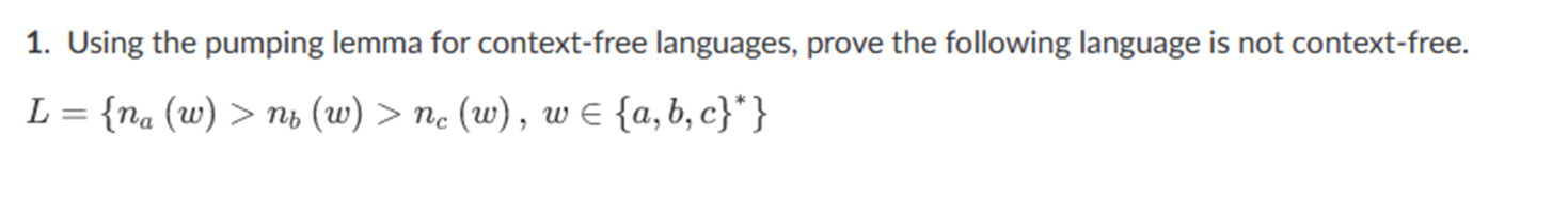 Solved 1. Using the pumping lemma for context-free | Chegg.com