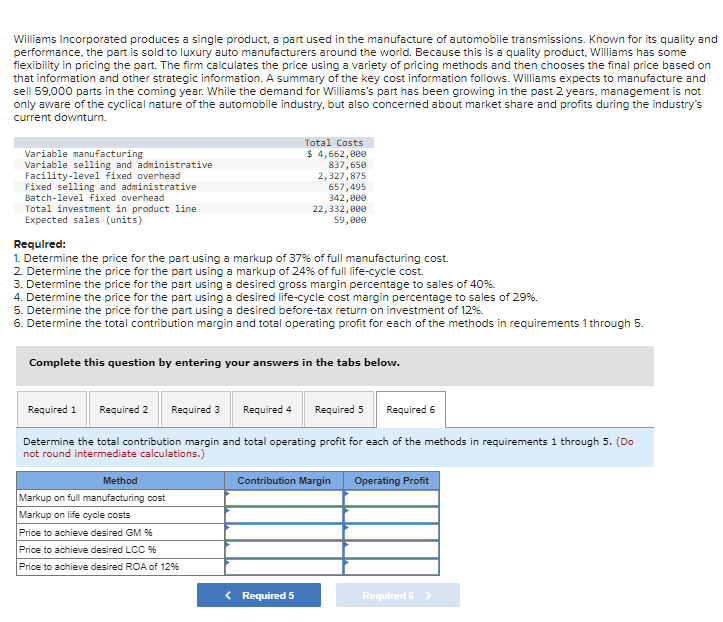 Solved Part 6 ﻿Needed:Williams Incorporated produces a | Chegg.com