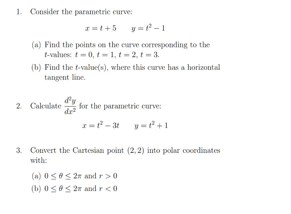 Solved 1. Consider the parametric curve: x = t + 5 y=t? – 1 | Chegg.com