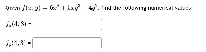 Solved Given \\( f(x, y)=6 x^{4}+5 x y^{3}-4 y^{2} \\), find | Chegg.com