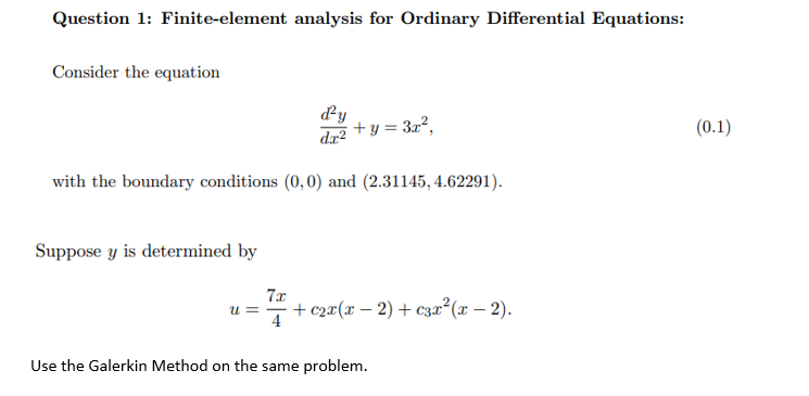 Solved Question 1: Finite-element analysis for Ordinary | Chegg.com