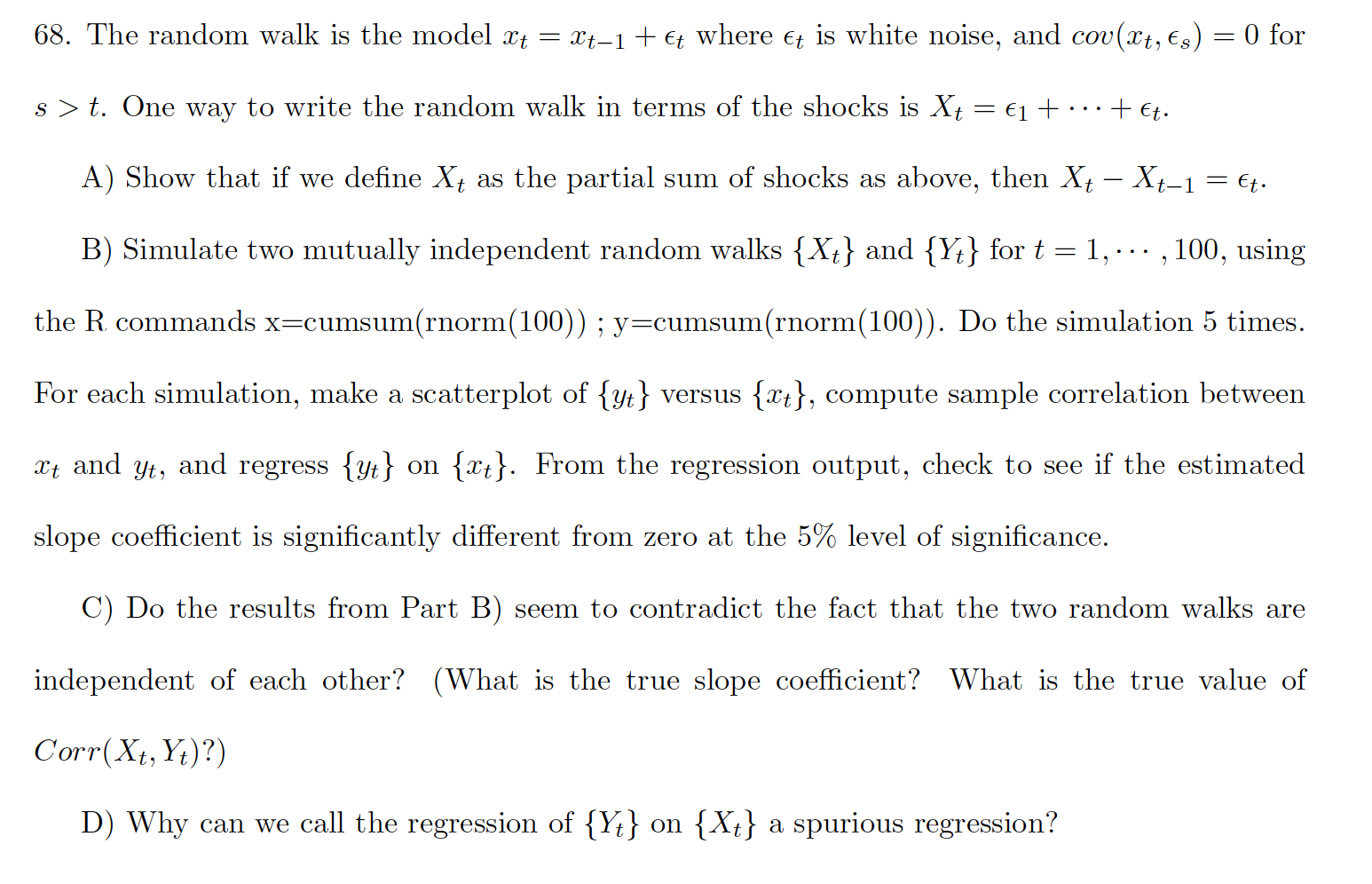 Solved = Et. 68. The random walk is the model xt = Xt−1 + €t | Chegg.com