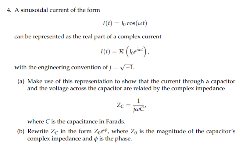 Solved 4. A sinusoidal current of the form I(t) = lo cos(wt) | Chegg.com
