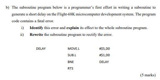Solved b) The subroutine program below is a programmer's | Chegg.com