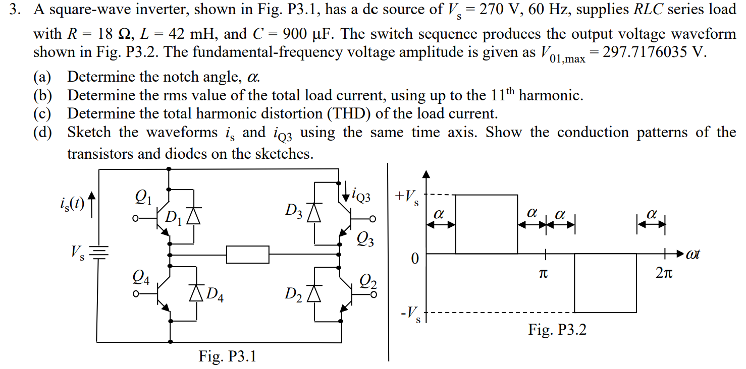 Solved 3. A square-wave inverter, shown in Fig. P3.1, has a | Chegg.com
