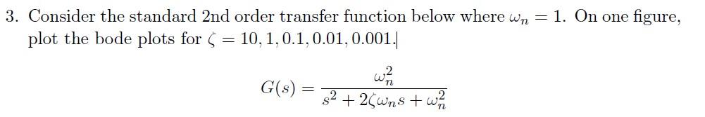 Solved 3. Consider the standard 2nd order transfer function | Chegg.com