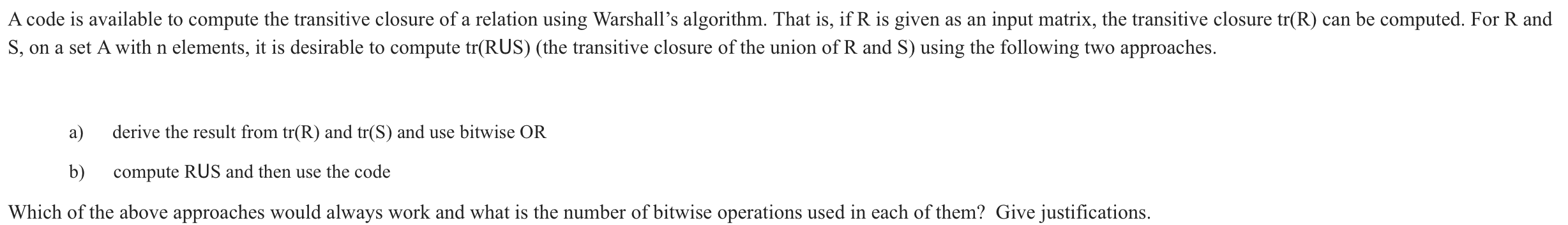 Solved A code is available to compute the transitive closure | Chegg.com