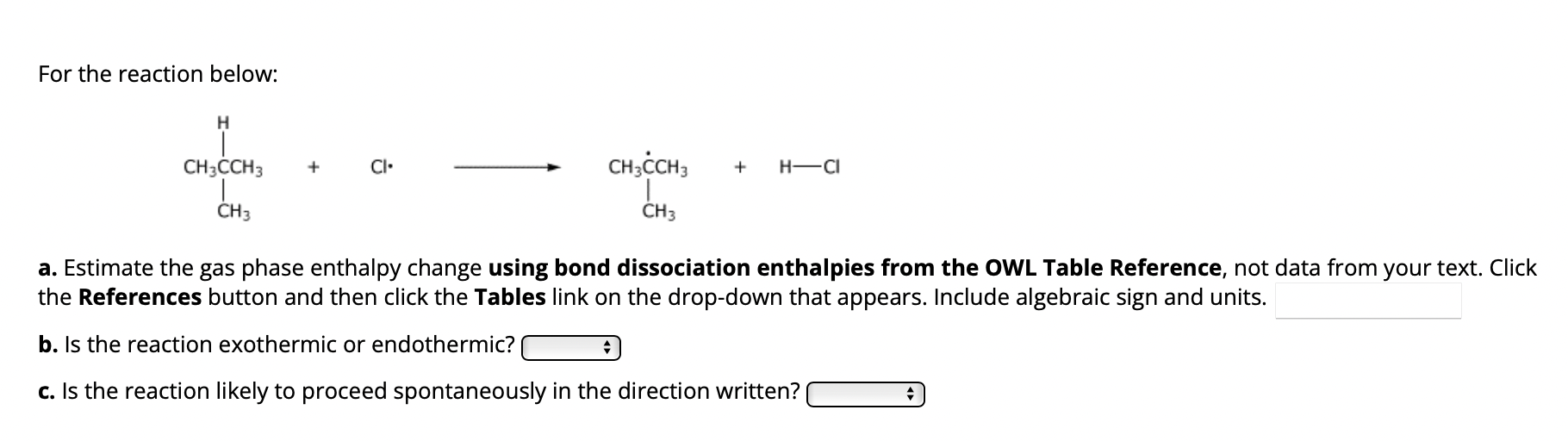 For the reaction below: a. Estimate the gas phase | Chegg.com